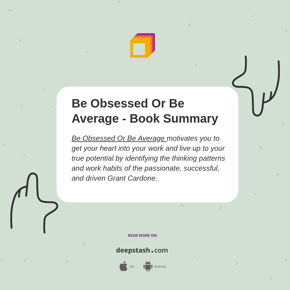 Be Obsessed Or Be Average - Book Summary - Deepstash