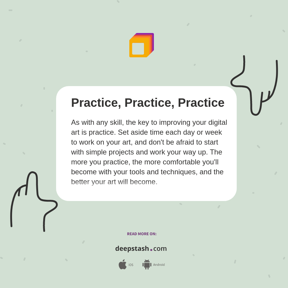 Practice, Practice, Practice - Deepstash