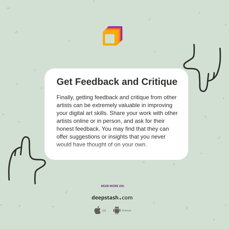 Get Feedback and Critique - Deepstash