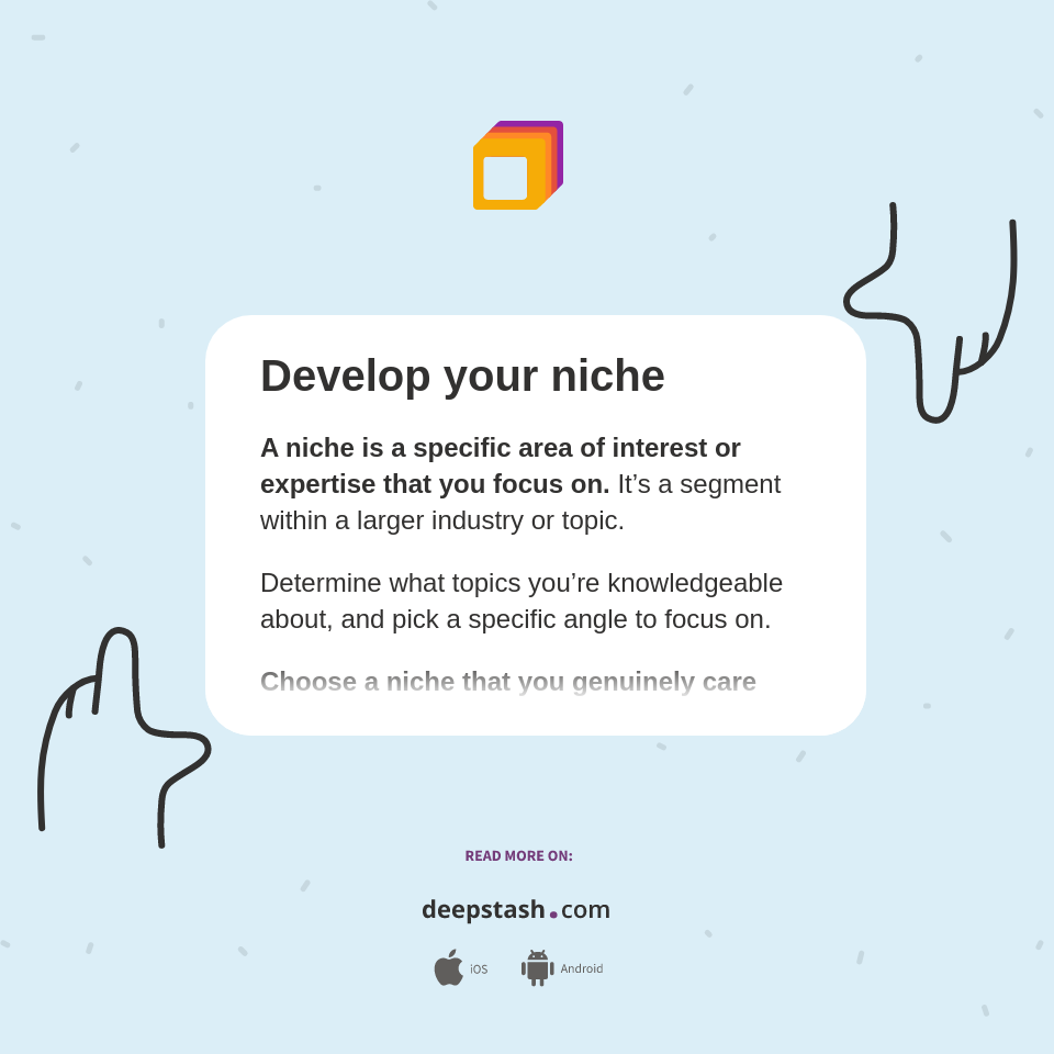 Develop your niche - Deepstash