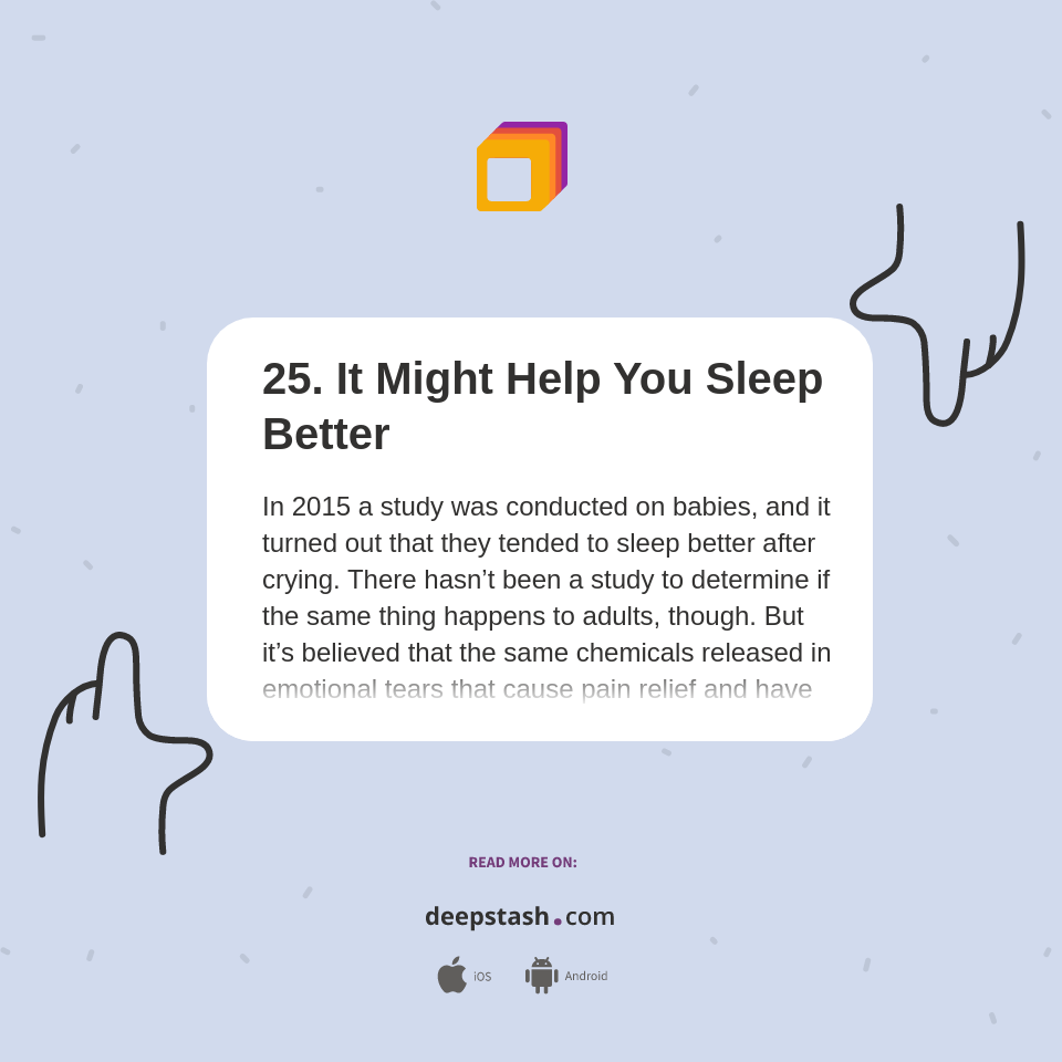 25. It Might Help You Sleep Better - Deepstash
