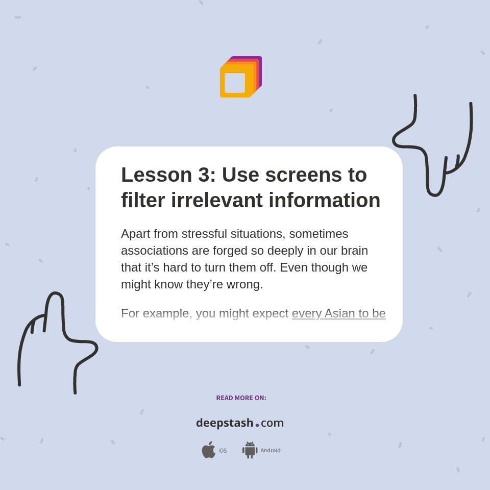 Lesson 3: Use screens to filter irrelevant information - Deepstash