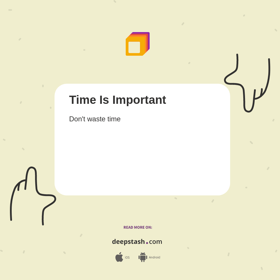 Time Is Important - Deepstash