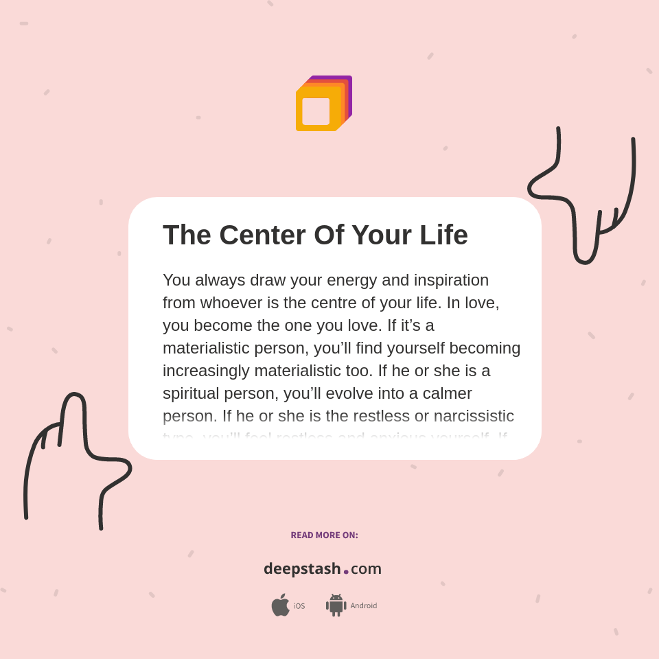 The Center Of Your Life - Deepstash