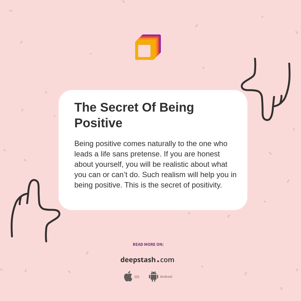 The Secret Of Being Positive - Deepstash