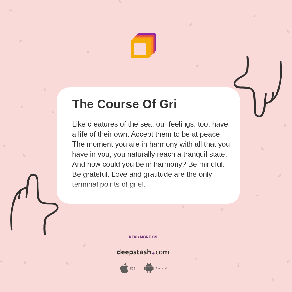 The Course Of Gri - Deepstash