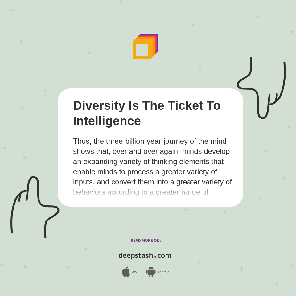 Diversity Is The Ticket To Intelligence - Deepstash