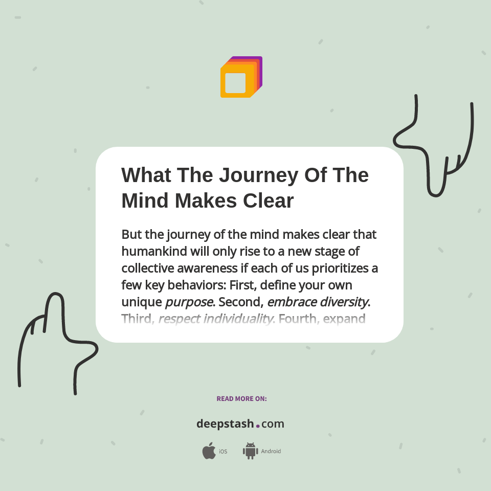 What The Journey Of The Mind Makes Clear - Deepstash