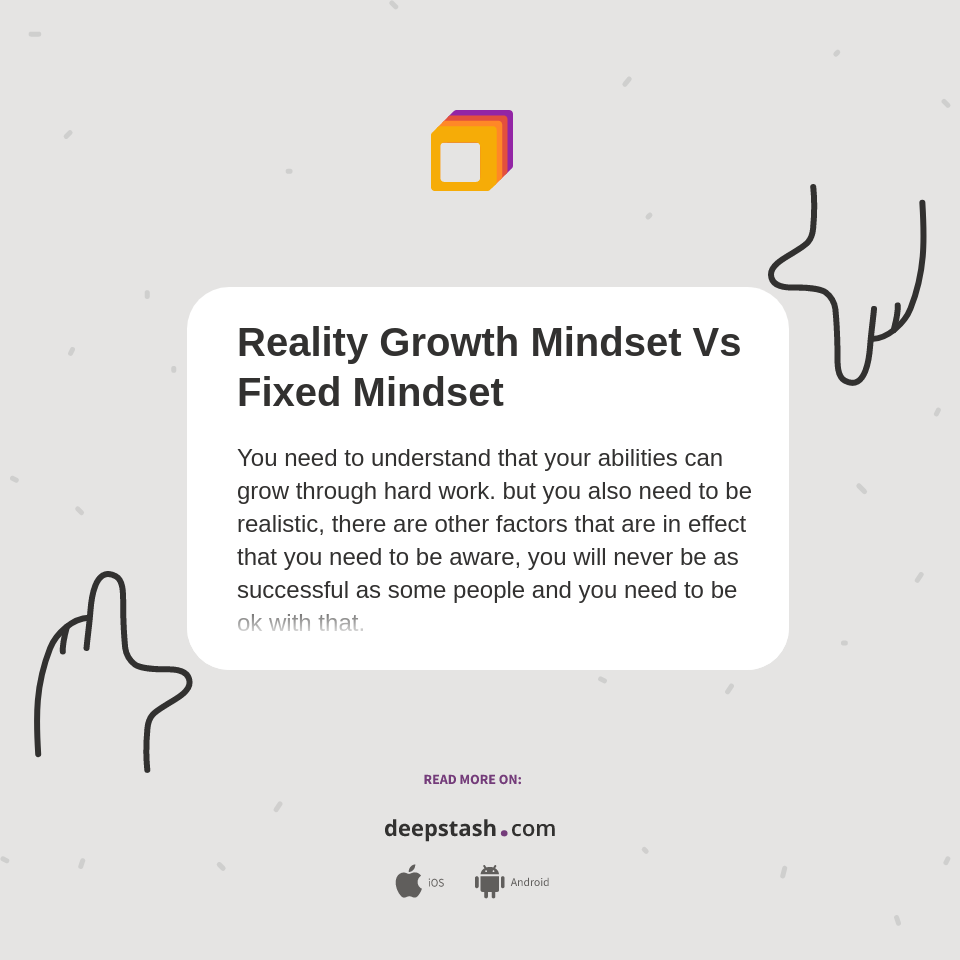 Reality Growth Mindset Vs Fixed Mindset - Deepstash