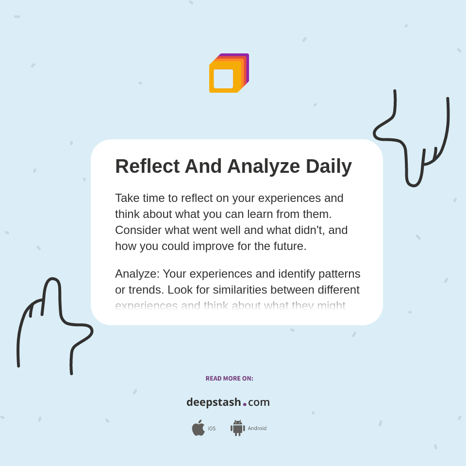 Reflect And Analyze Daily - Deepstash