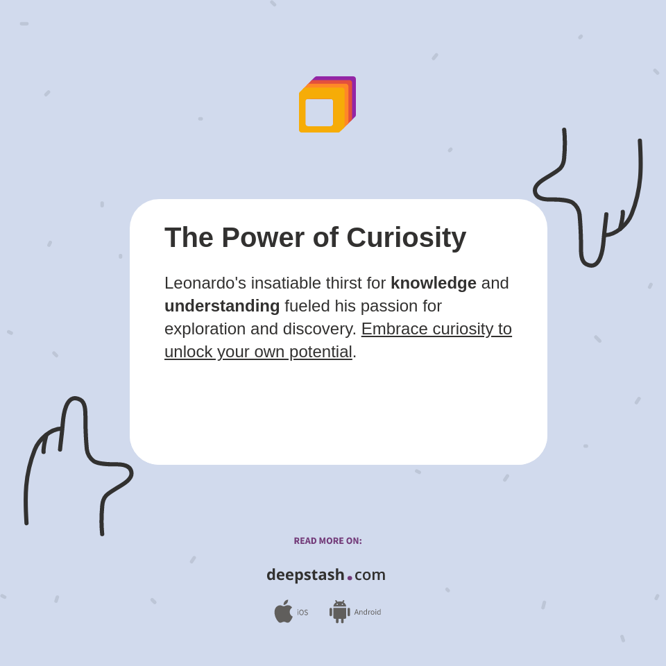The Power of Curiosity - Deepstash