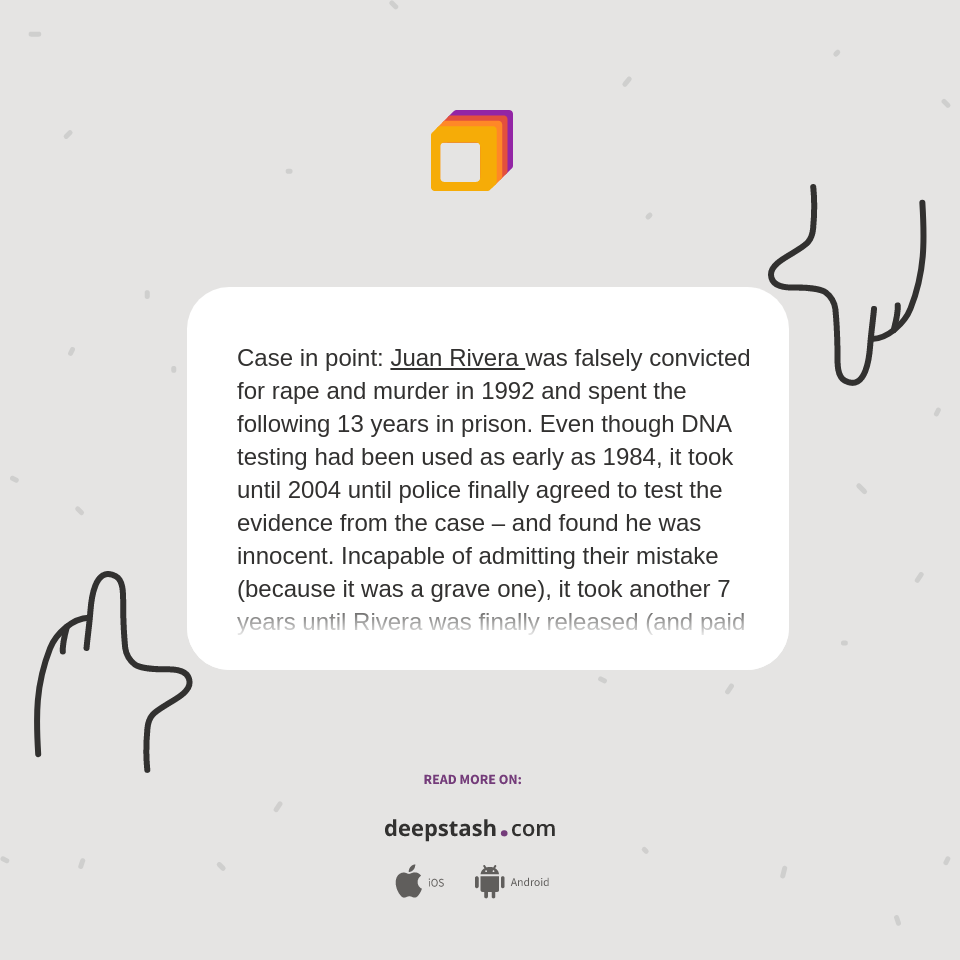 Case in point: Juan Rivera was falsely... - Deepstash