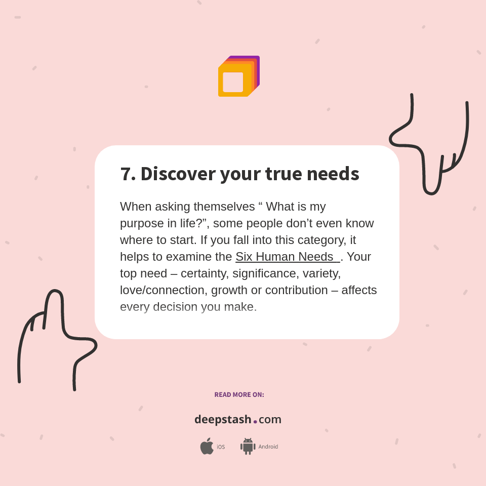 7. Discover your true needs - Deepstash