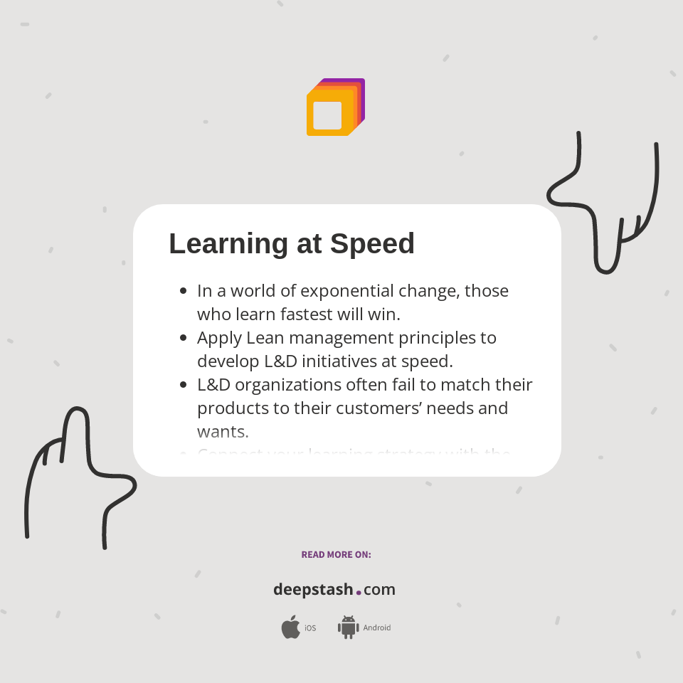 Learning at Speed - Deepstash
