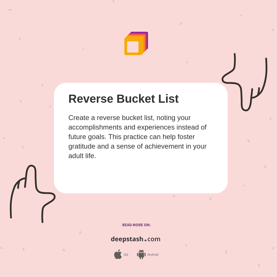 Reverse Bucket List - Deepstash