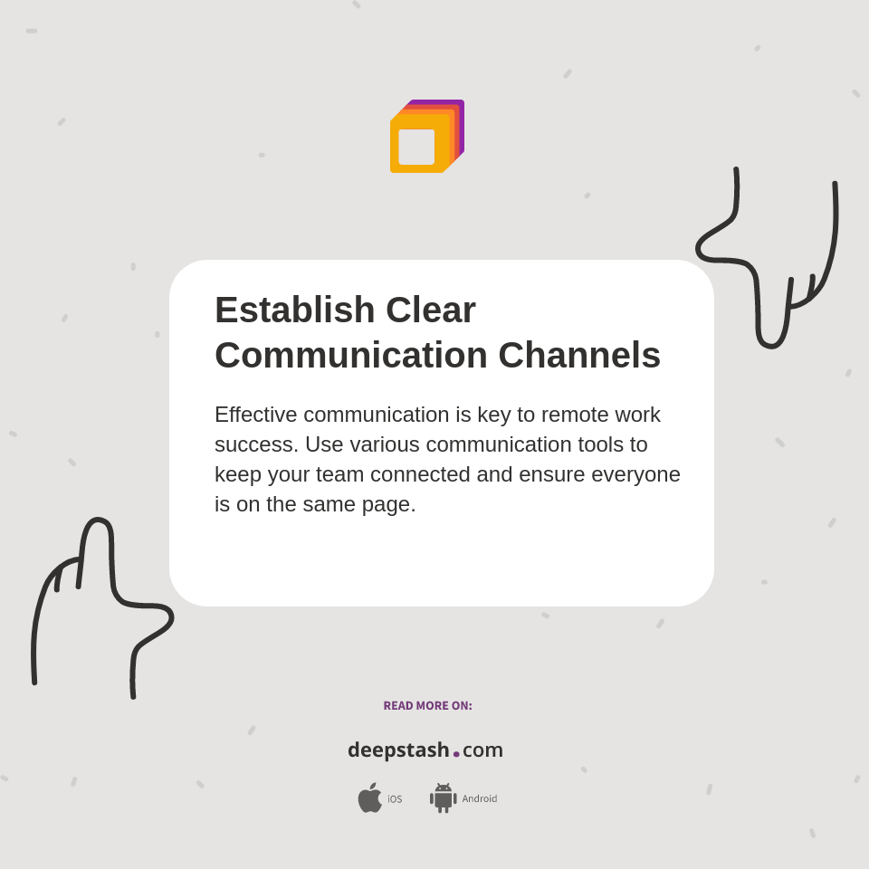 Establish Clear Communication Channels - Deepstash