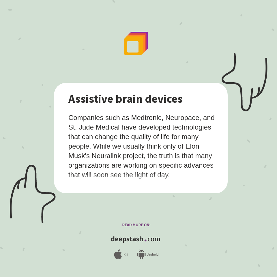 Assistive brain devices - Deepstash