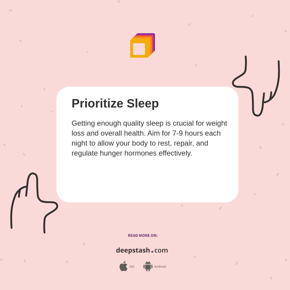Prioritize Sleep - Deepstash