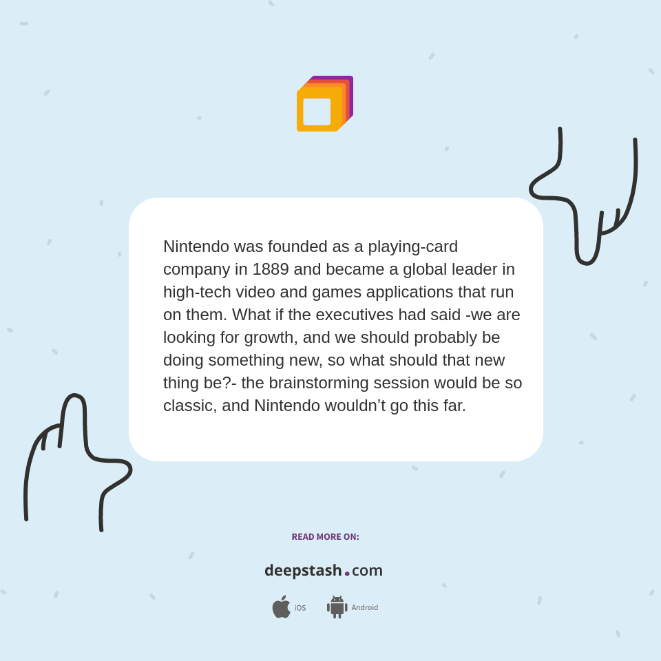 Nintendo was founded as a playing-card company in 1889... - Deepstash