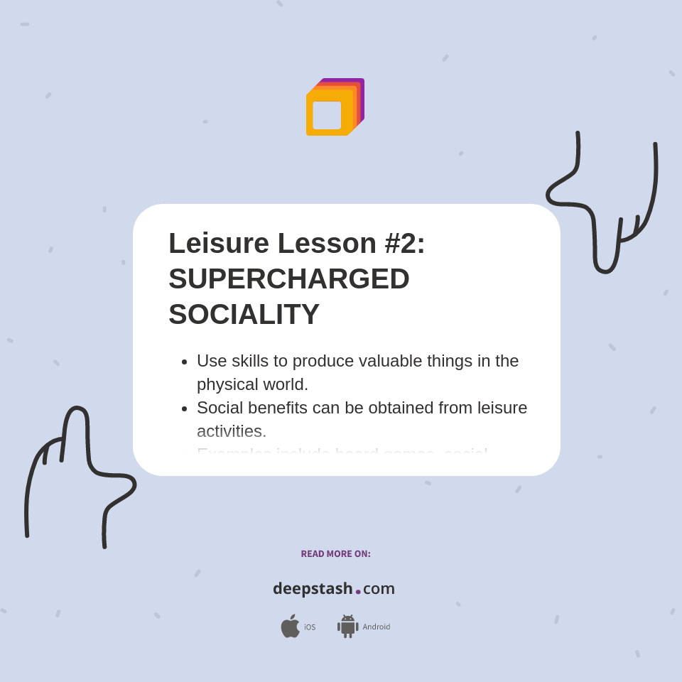 Leisure Lesson #2: SUPERCHARGED SOCIALITY - Deepstash