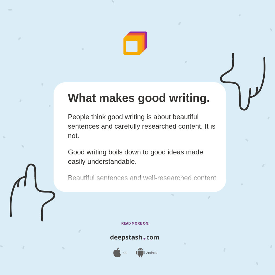 What Makes Good Writing Deepstash what-makes-good-writing-deepstash