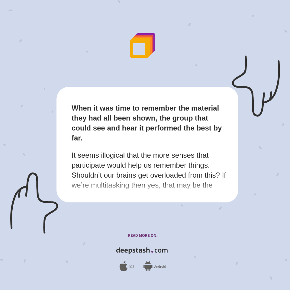 When it was time to remember the material... - Deepstash