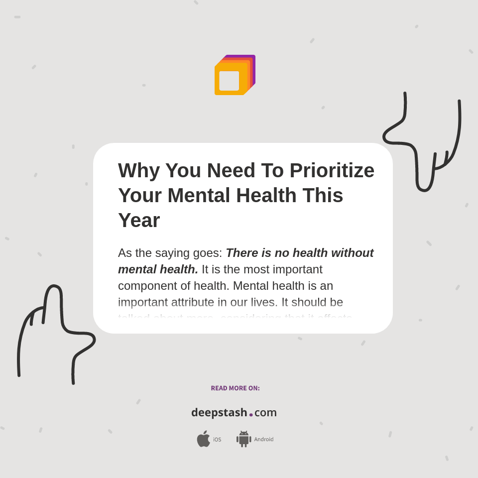 Why You Need To Prioritize Your Mental Health This Year - Deepstash