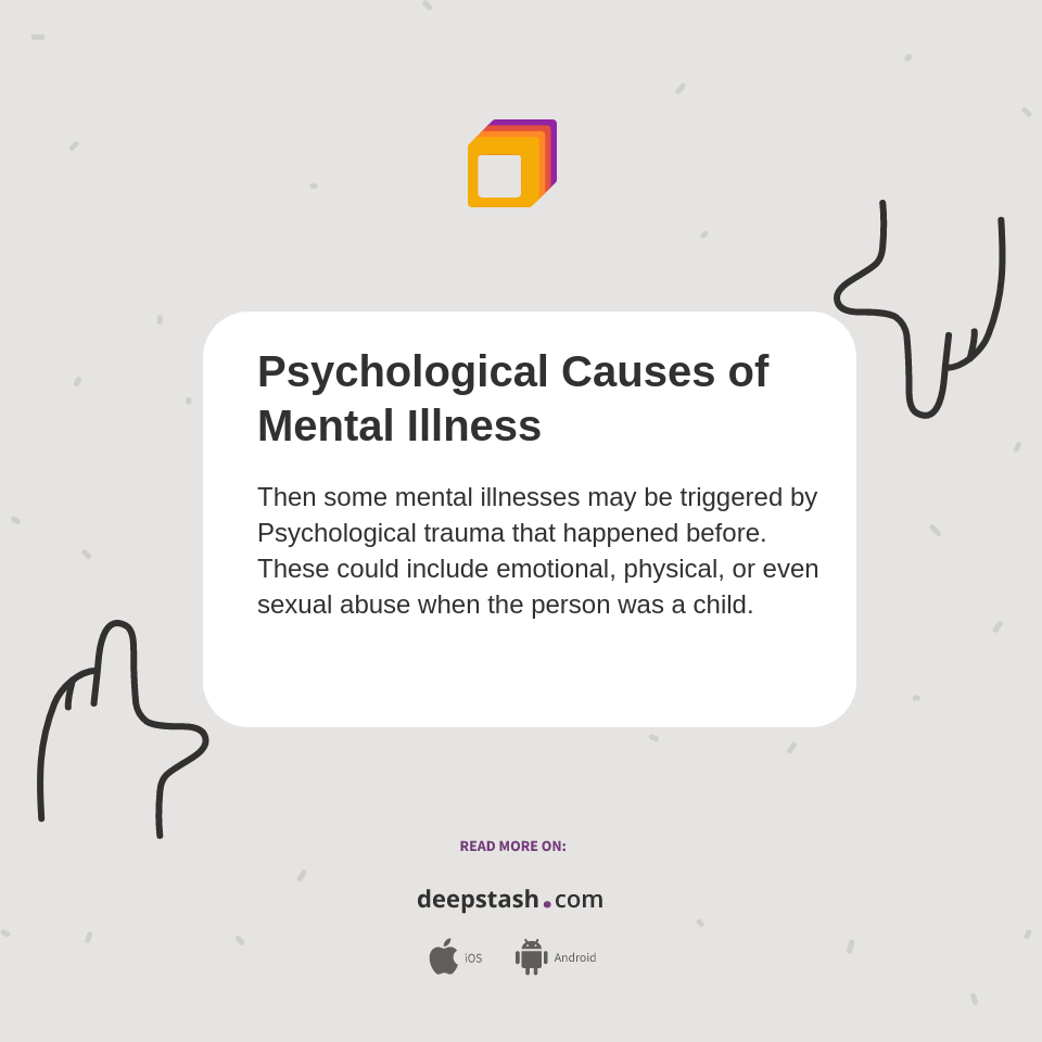 Psychological Causes of Mental Illness - Deepstash