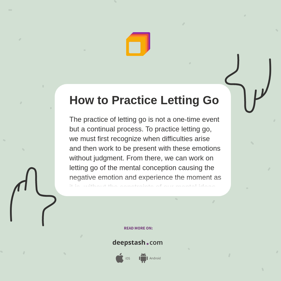 How to Practice Letting Go - Deepstash