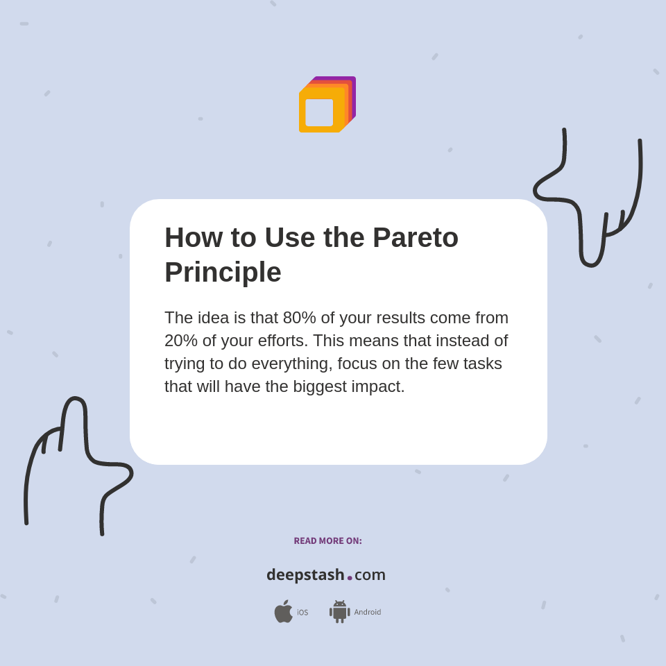 How to Use the Pareto Principle - Deepstash