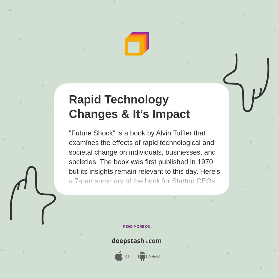 Rapid Technology Changes & It’s Impact - Deepstash
