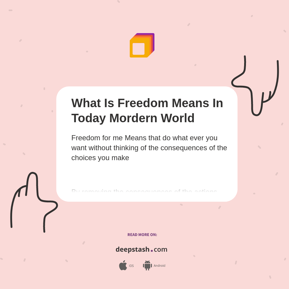 What Is Freedom Means In Today Mordern World - Deepstash