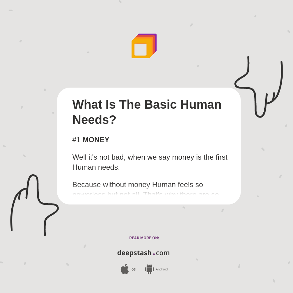 What Is The Basic Human Needs? - Deepstash