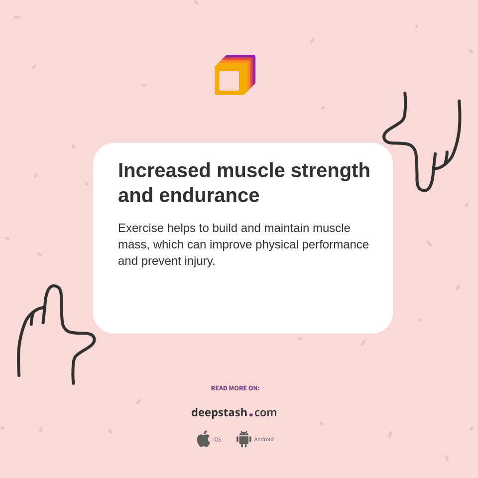 Increased muscle strength and endurance - Deepstash