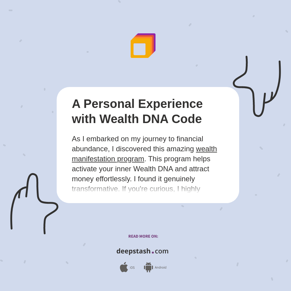 A Personal Experience with Wealth DNA Code - Deepstash