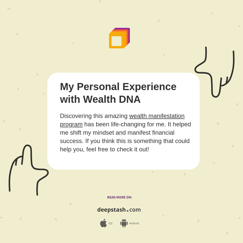 My Personal Experience with Wealth DNA - Deepstash