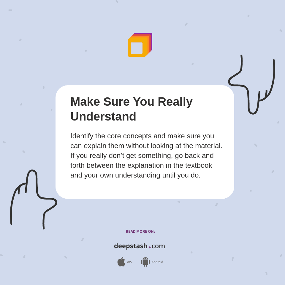 Make Sure You Really Understand - Deepstash