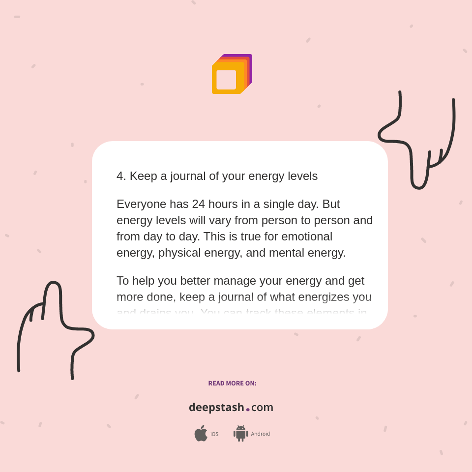 4. Keep a journal of your energy levels ... - Deepstash