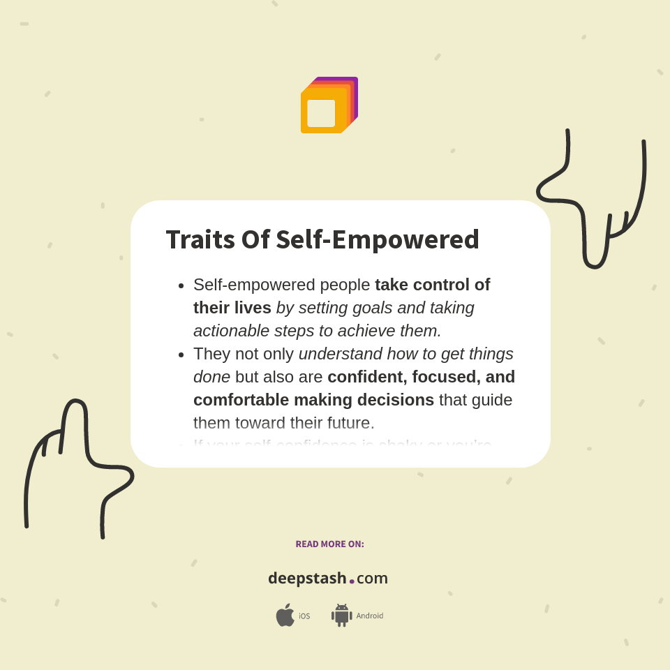 Traits Of Self-Empowered - Deepstash