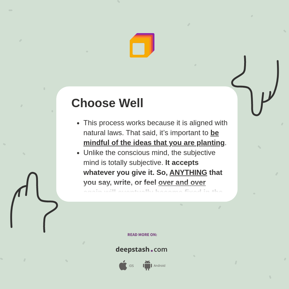 Choose Well - Deepstash