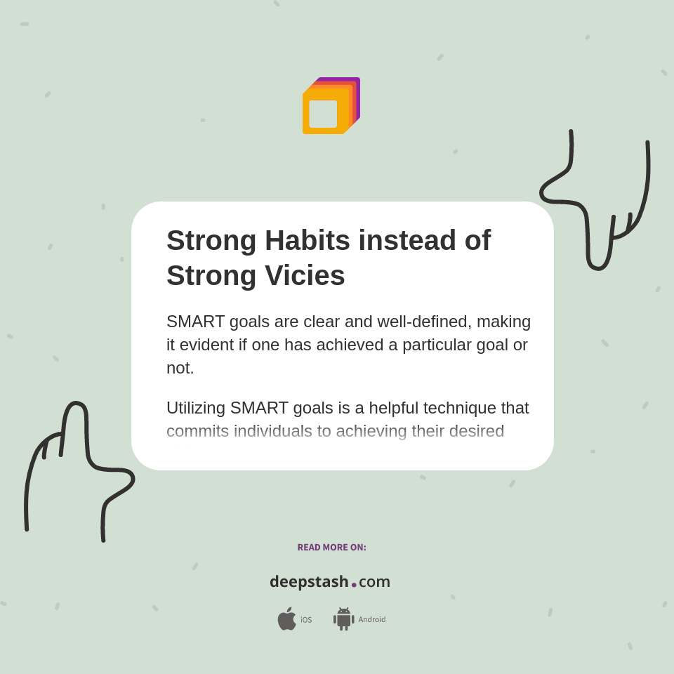 Strong Habits instead of Strong Vicies - Deepstash