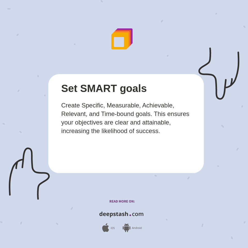 Set SMART goals - Deepstash