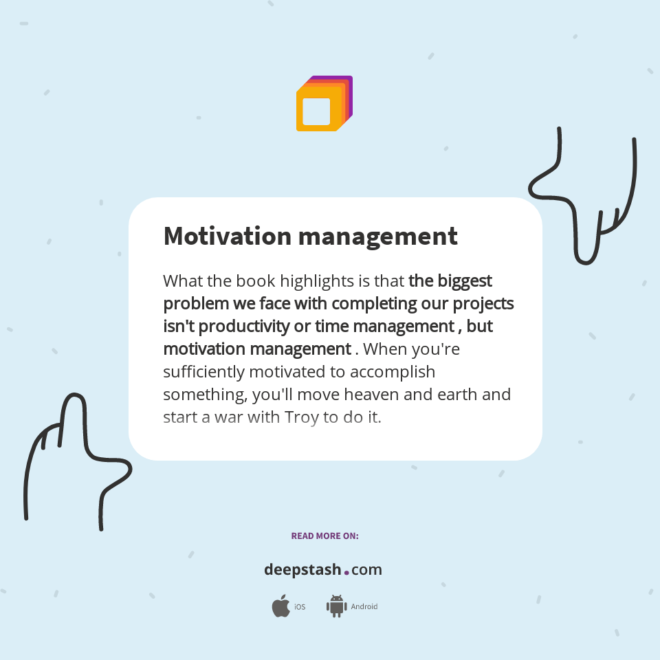 Motivation management - Deepstash