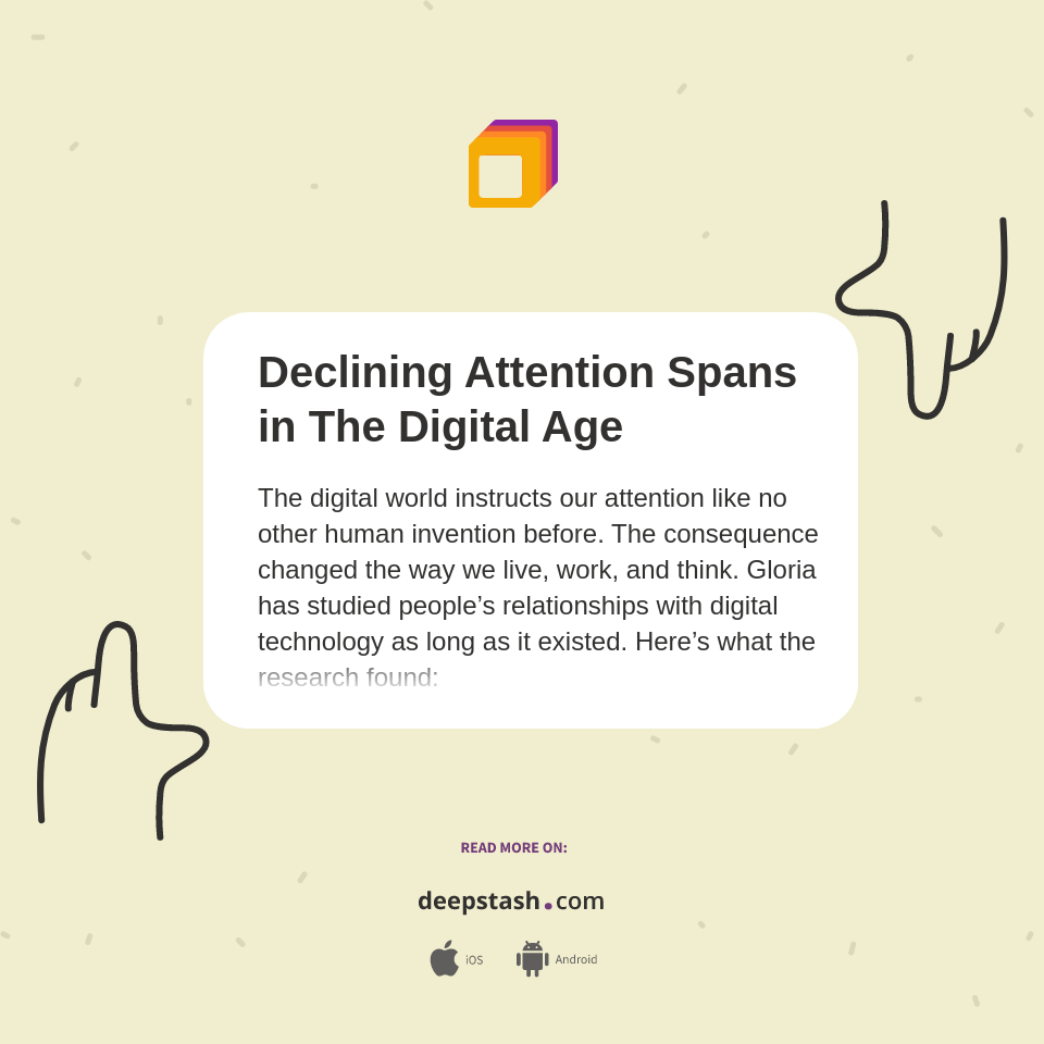 Declining Attention Spans in The Digital Age - Deepstash