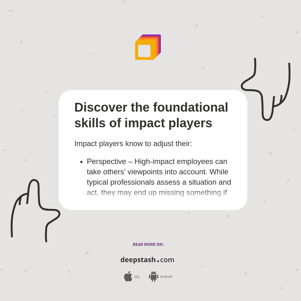 Discover the foundational skills of impact players - Deepstash