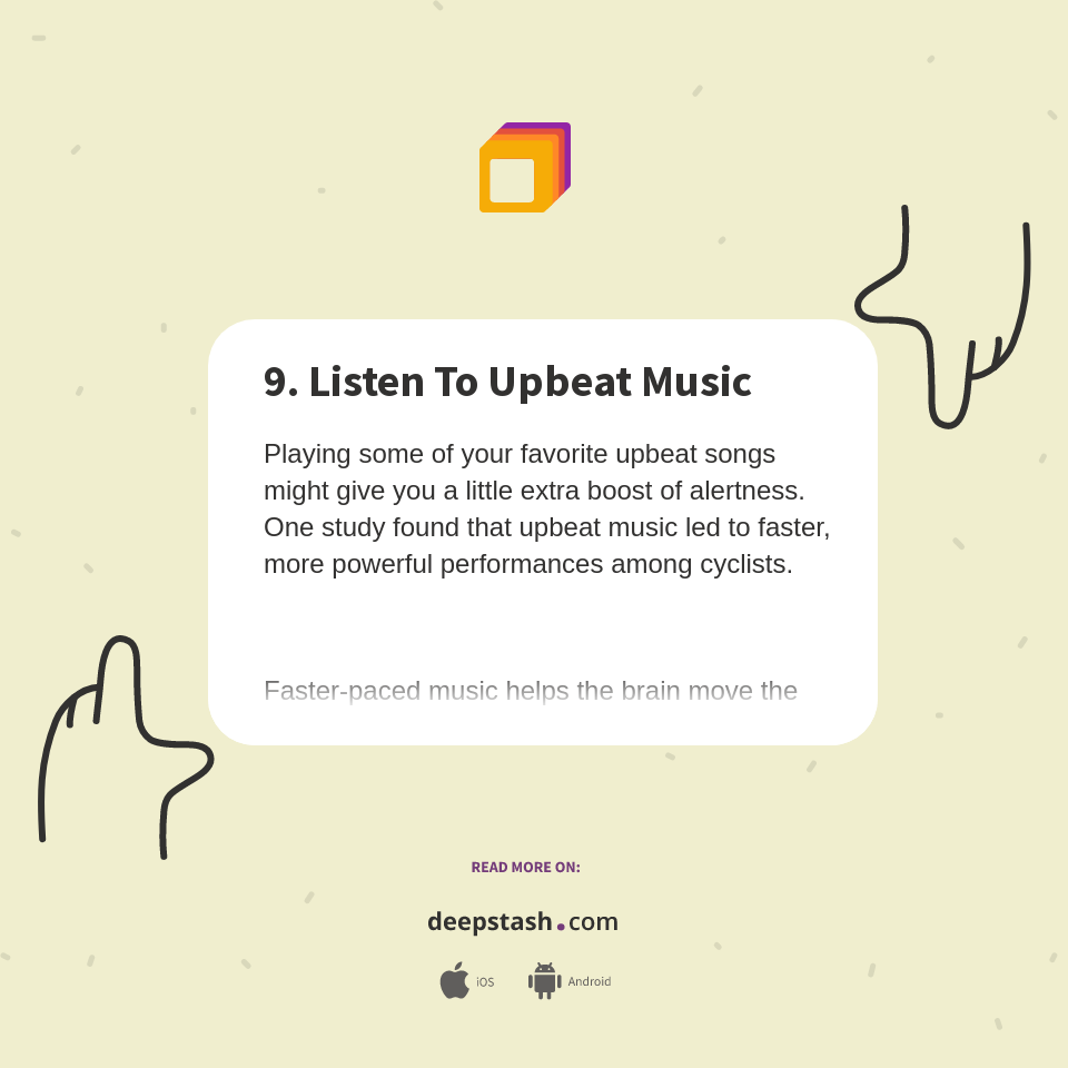 9. Listen To Upbeat Music - Deepstash