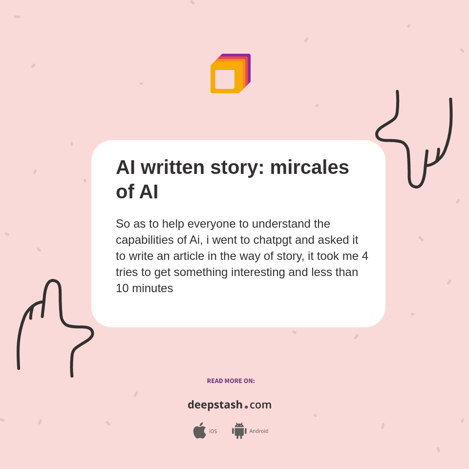 AI written story: mircales of AI - Deepstash