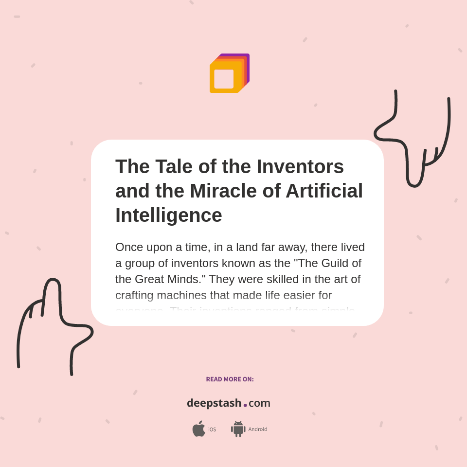 The Tale of the Inventors and the Miracle of Artificial Intelligence - Deepstash