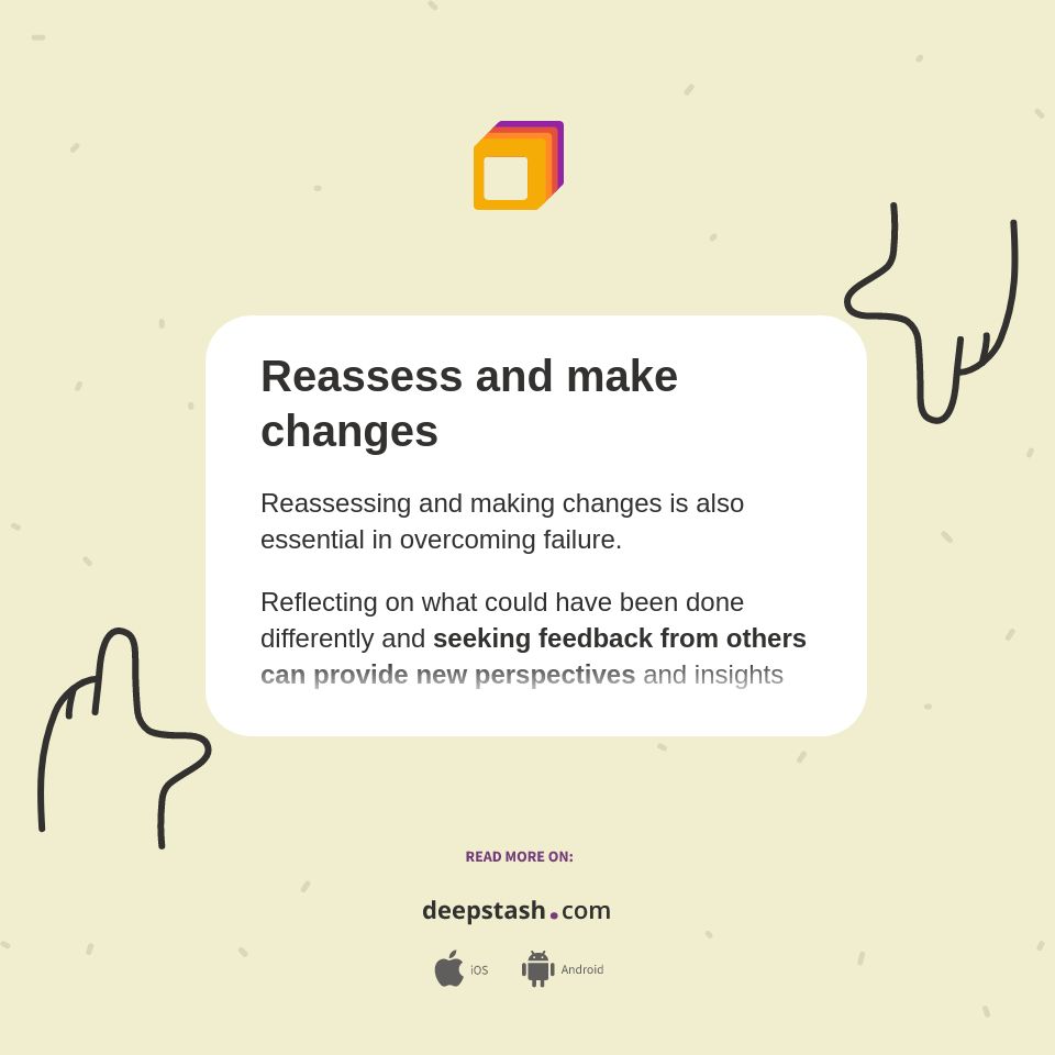 Reassess and make changes - Deepstash