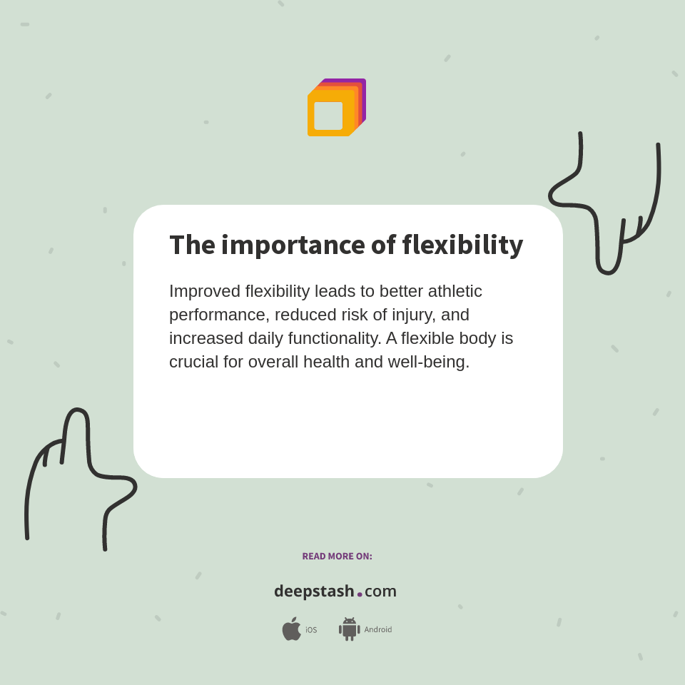 The importance of flexibility - Deepstash